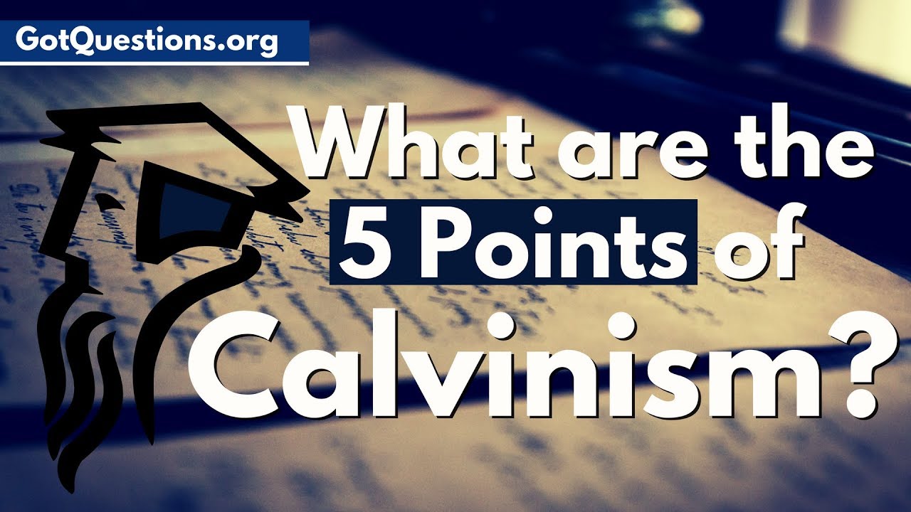 Calvinist beliefs: 7 key principles you should know